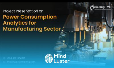 Learn Power Consumption Analytics for Manufacturing Sector | Project Presentation | 360DigiTMG ...