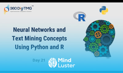 Learn Neural Networks and Text Mining Concepts Using Python and R | Day 21 | 360DigiTMG - Mind ...
