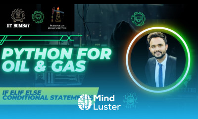 Learn Lecture 8 If Elif Else Code Blocks in Python | oilandgas | datascience - Mind Luster