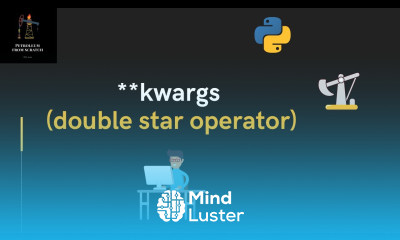 Learn Lecture 63 kwargs Double Star Operator | Python for Oil and Gas - Mind Luster
