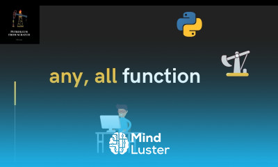 Learn Lecture 71 any all function | Python for Oil and Gas - Mind Luster