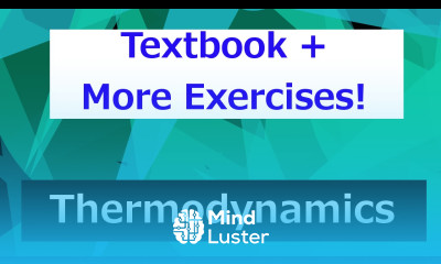 Learn Textbook Reference and Exercises Thermodynamics Class 109 - Mind Luster