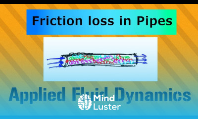Learn Application of Friction Loss in Pipes Applied Fluid Dynamics ...