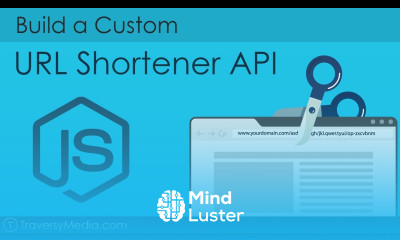 Learn Build a Custom URL Shortener Service - Mind Luster
