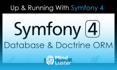 Learn Up Running With Symfony 4 Part 2 Database Doctrine ORM - Mind Luster