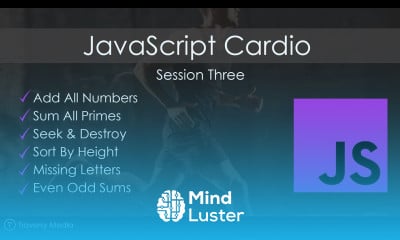 Learn JavaScript Cardio Session 3 Add All Sum Primes Seek Destroy - Mind Luster