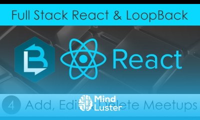 Learn Full Stack React LoopBack 4 Add Edit Delete Meetups - Mind Luster