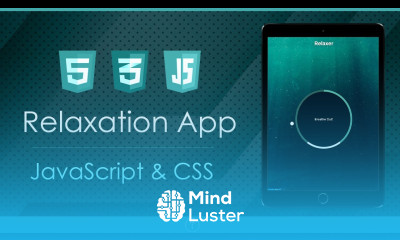 Learn Breathe Relax App JavaScript CSS Animations - Mind Luster