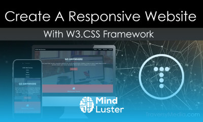 Learn Create a Responsive Website With the W3 CSS Framework - Mind Luster