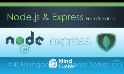 Learn Node js Express From Scratch Part 4 Mongoose Model Setup - Mind Luster