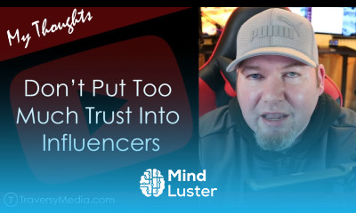 Learn Don t Put Too Much Trust Into Online Influencers - Mind Luster