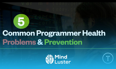 Learn 5 Common Programmer Health Problems Prevention Tips - Mind Luster