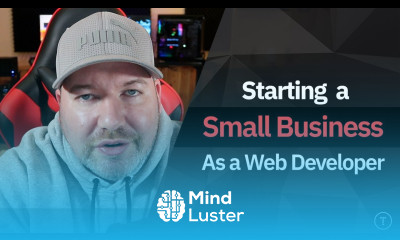 Learn Starting a Small Business as a Web Developer - Mind Luster