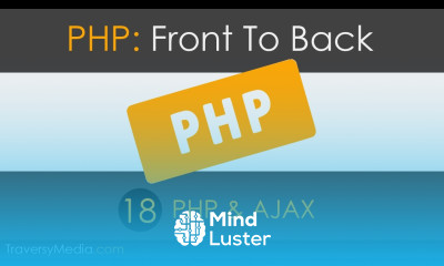 Learn PHP Front To Back Part 18 PHP AJAX - Mind Luster