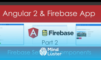 Learn Angular 2 Firebase App Part 2 Setup Components - Mind Luster