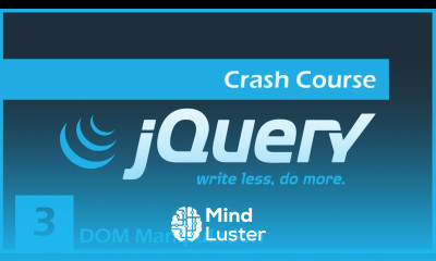 Learn jQuery Crash Course 3 DOM Manipulation - Mind Luster