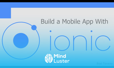 Learn Build a Mobile App With Ionic Part 4 - Mind Luster