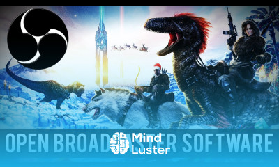 Learn How To Record ARK Survival Evolved With Open Broadcaster Software Tutorial 45 - Mind Luster