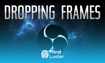 Learn How To Fix Dropping Frames In Open Broadcaster Software Tutorial 54 - Mind Luster