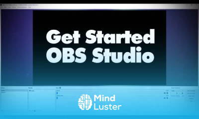 Learn How To Get Started With Open Broadcaster Software Studio Tutorial 75 - Mind Luster