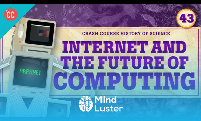 Learn The Internet and Computing Crash Course History of Science 43 - Mind Luster