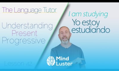 Learn Understanding Present Progressive | The Language Tutor Lesson 42 ...