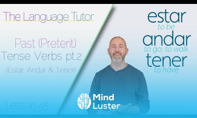 Learn Past Tense Verbs Pt 2 Estar Andar Tener | The Language Tutor ...