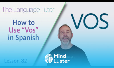 Learn How to Use Vos in Spanish | The Language Tutor Lesson 82 - Mind ...