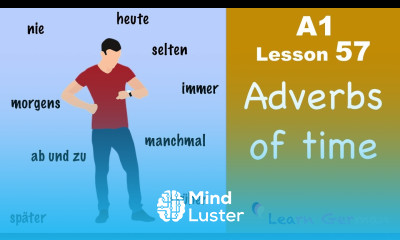 Learn A1 Lesson 57 | Zeitadverbien | Adverbs of time | Learn German ...