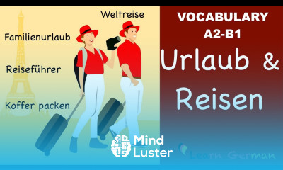 Learn Learn German | German Vocabulary | Urlaub und Reisen | Vacation ...