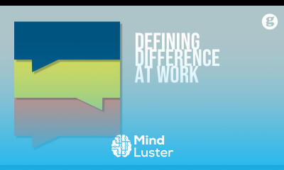 Learn Defining Difference at Work - Mind Luster