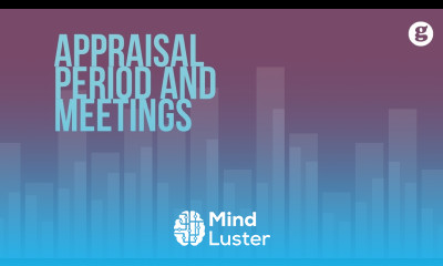 Learn Performance Appraisal Period and Meetings - Mind Luster