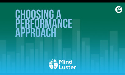 Learn Choosing a Performance Management Approach - Mind Luster