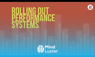 Learn Rolling Out a Performance Management System - Mind Luster
