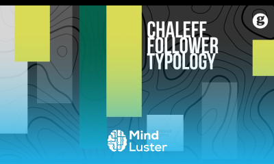 Learn Chaleff Follower Typology - Mind Luster