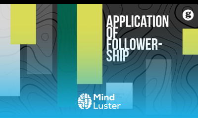 Learn Application of Followership - Mind Luster