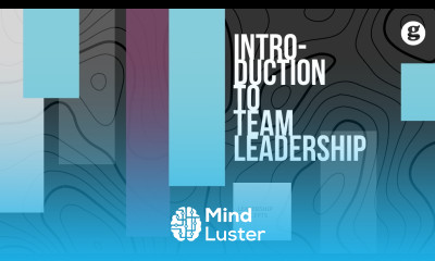 Learn Introduction to Team Leadership - Mind Luster