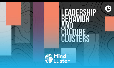 Learn Leadership Behavior and Culture Clusters - Mind Luster