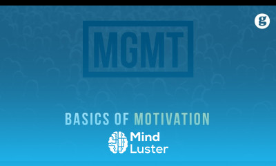 Learn Basics of Motivation - Mind Luster