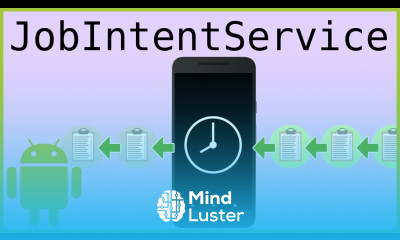 Learn JobIntentService Android Studio Tutorial - Mind Luster