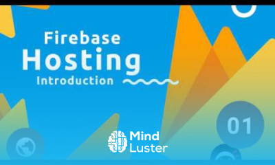 Learn Firebase Hosting Tutorial 1 Intro Installation - Mind Luster