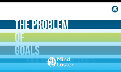 Learn The Problem of Goals - Mind Luster