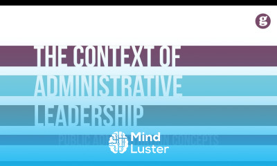 Learn The Context of Administrative Leadership - Mind Luster