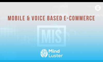 Learn Mobile and Voice Based E Commerce - Mind Luster