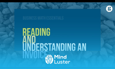 Learn Reading and Understanding an Invoice - Mind Luster