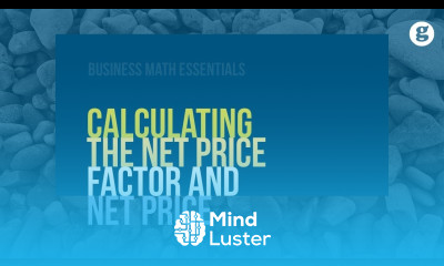 Learn Calculating the Net Price Factor and Net Price - Mind Luster
