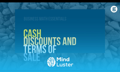 Learn Cash Discounts and Terms of Sale - Mind Luster