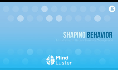 Learn Shaping Behavior - Mind Luster