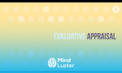 Learn Evaluative Appraisal - Mind Luster