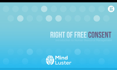 Learn Right of Free Consent - Mind Luster